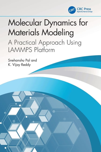 Molecular Dynamics for Materials Modeling: A Practical Approach Using ...