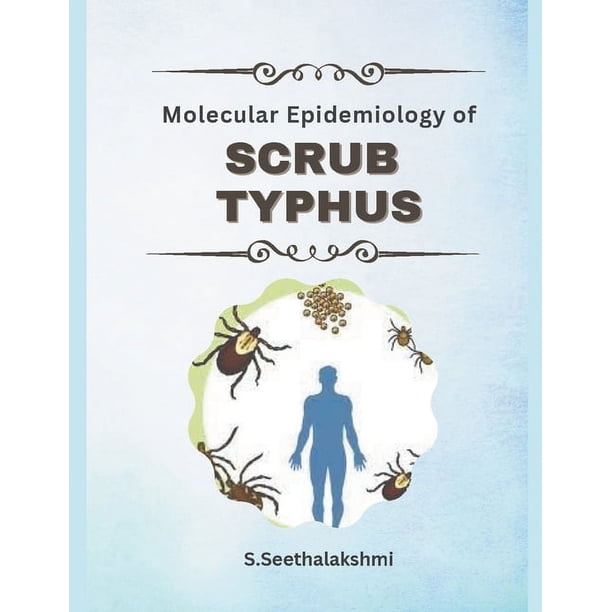 Molecular Epidemiology of Scrub Typhus (Paperback) - Walmart Business ...