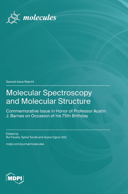 Molecular Spectroscopy and Molecular Structure: Commemorative Issue in ...
