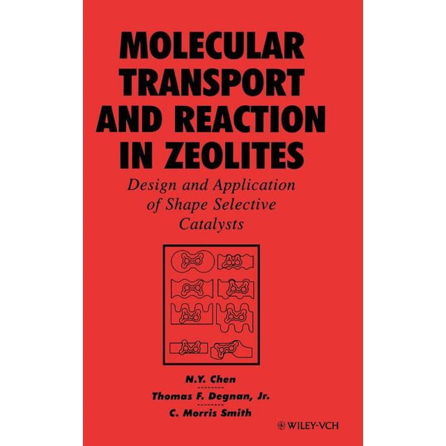 Molecular Transport and Reaction in Zeolites: Design and Application of ...