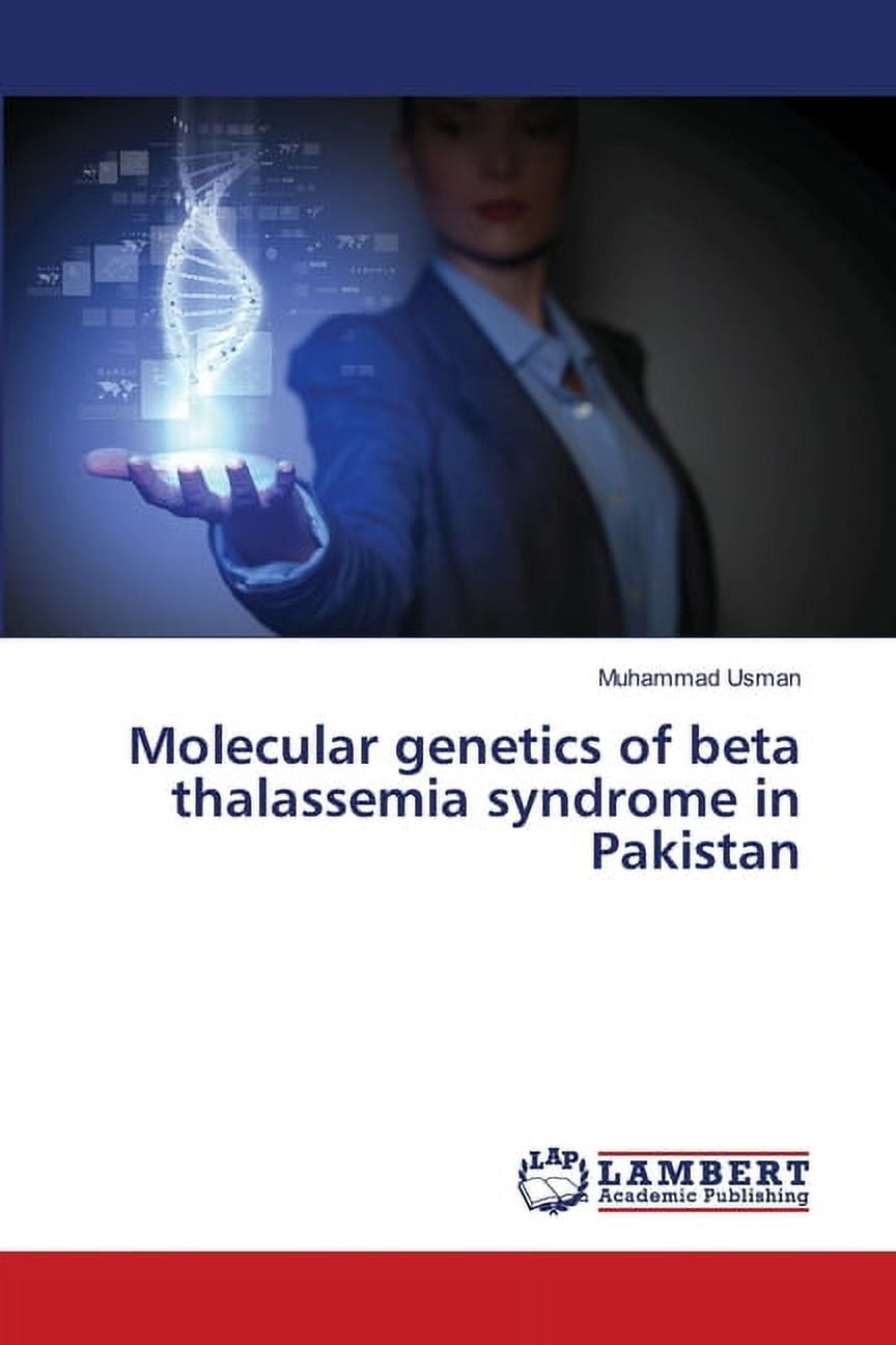 Molecular genetics of beta thalassemia syndrome in Pakistan (Paperback ...