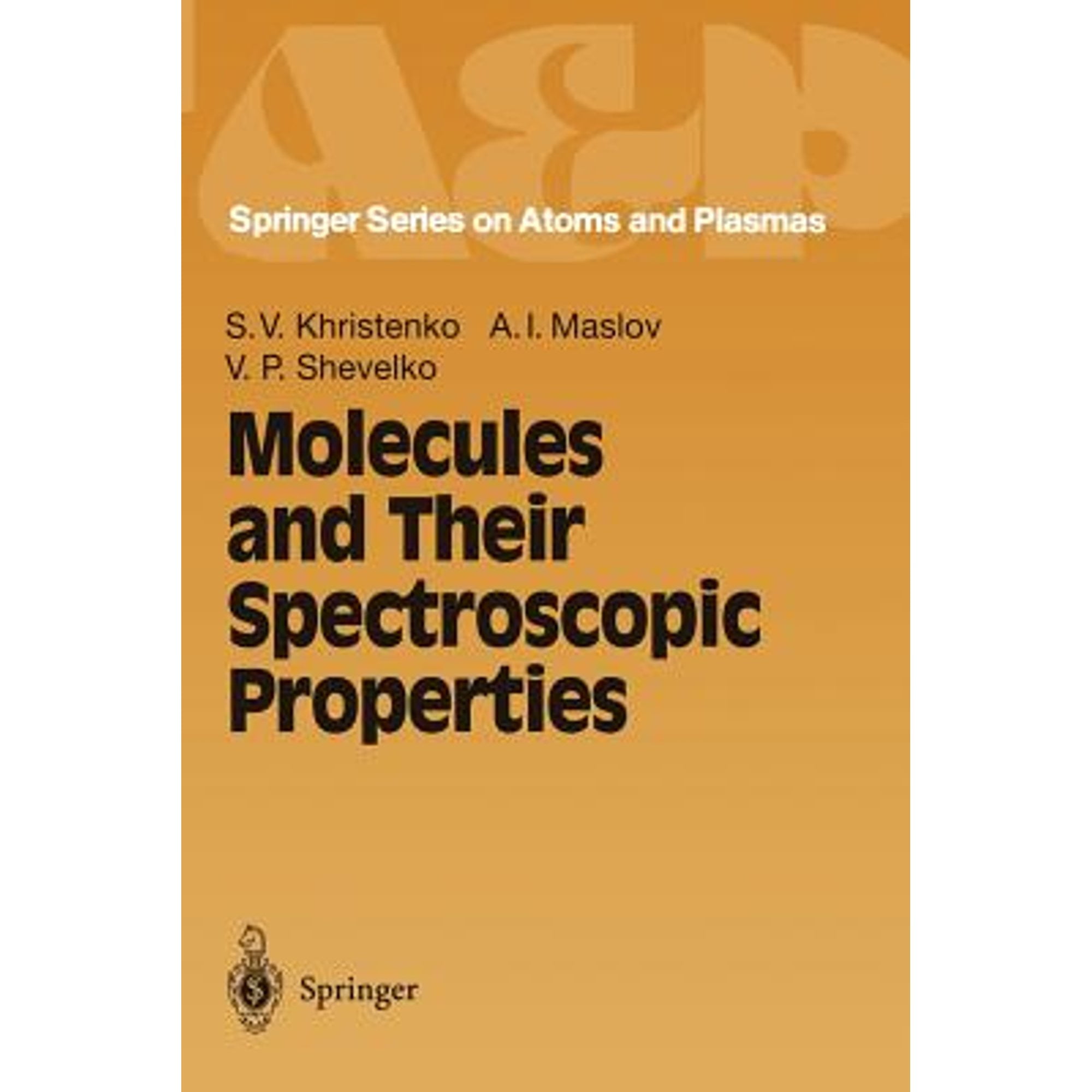 Pre-Owned Molecules and Their Spectroscopic Properties (Paperback 9783642719486) by Sergei V ...
