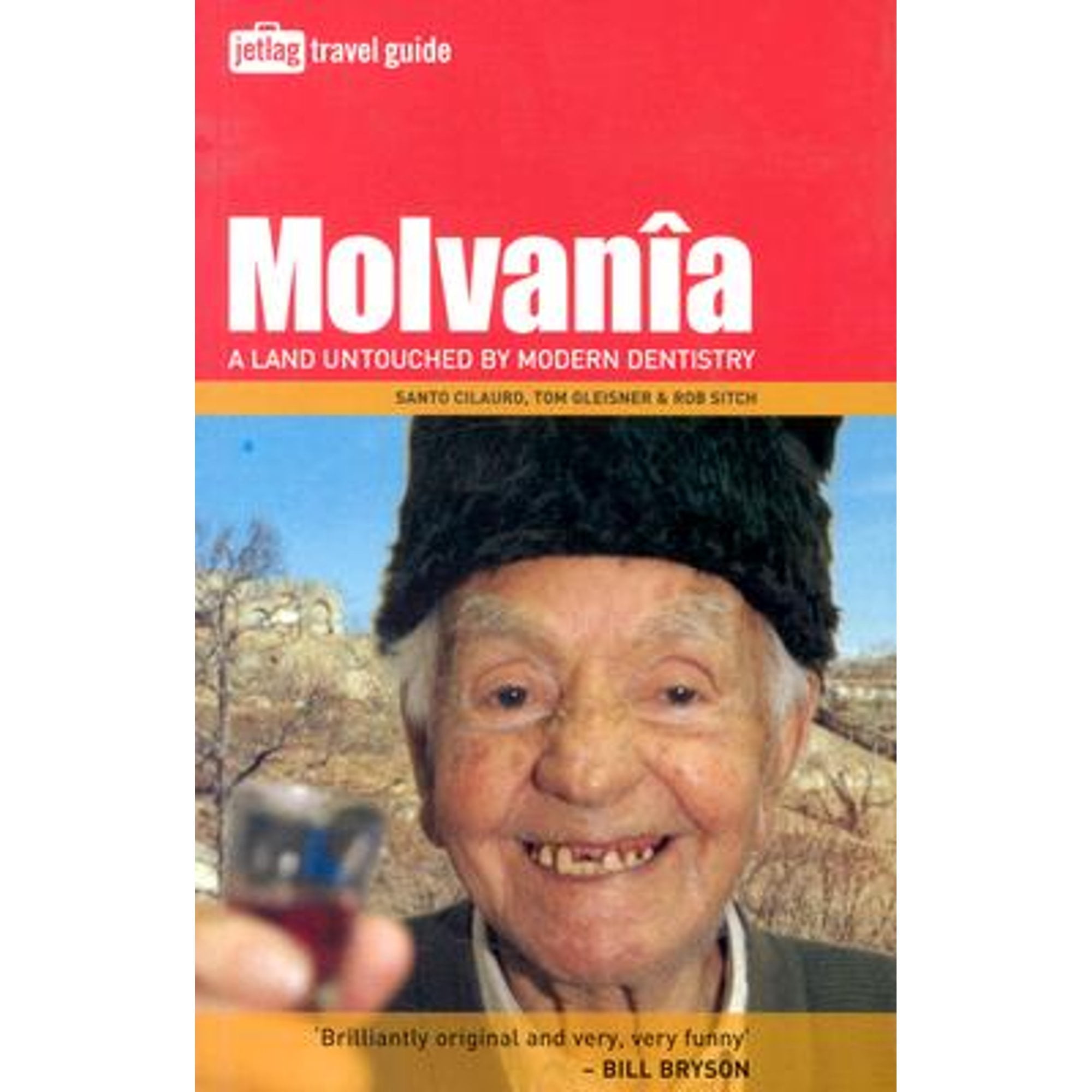 Molvania: A Land Untouched By Modern Dentistry (Jetlag Travel Guide ...
