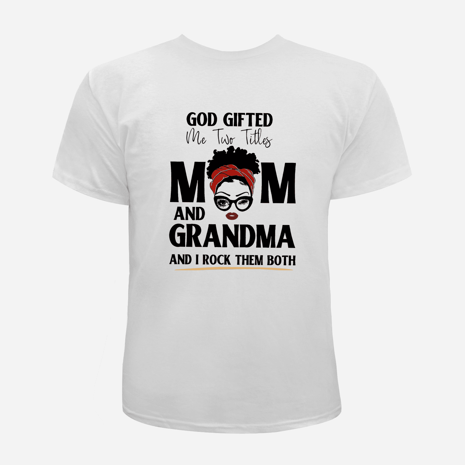 Mom And Grandma T-Shirt – God Gifted Me Two Titles - Walmart.com