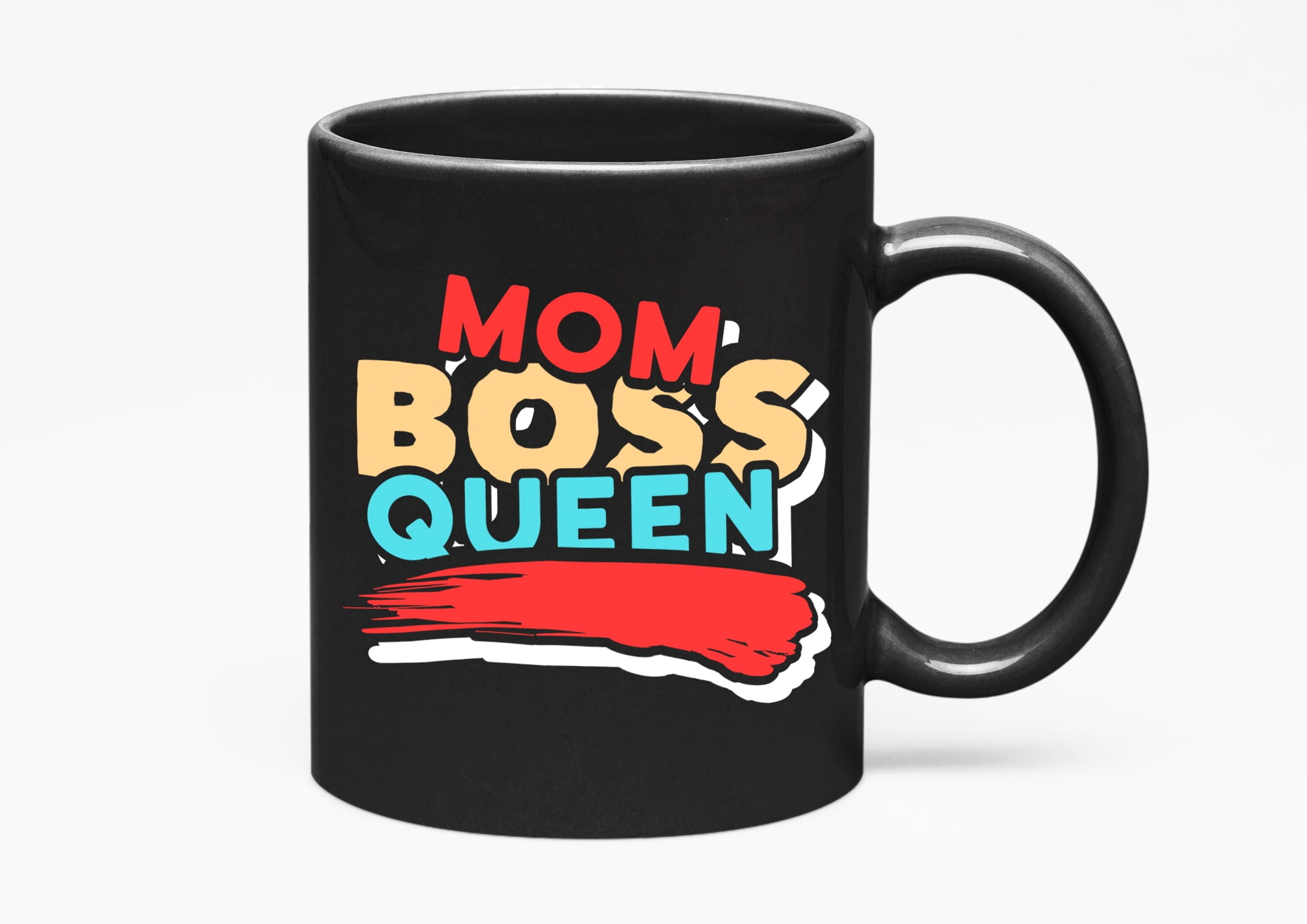 Mom Boss Queen Quotes, a Mother, Black 11oz Ceramic Mug - Walmart.com