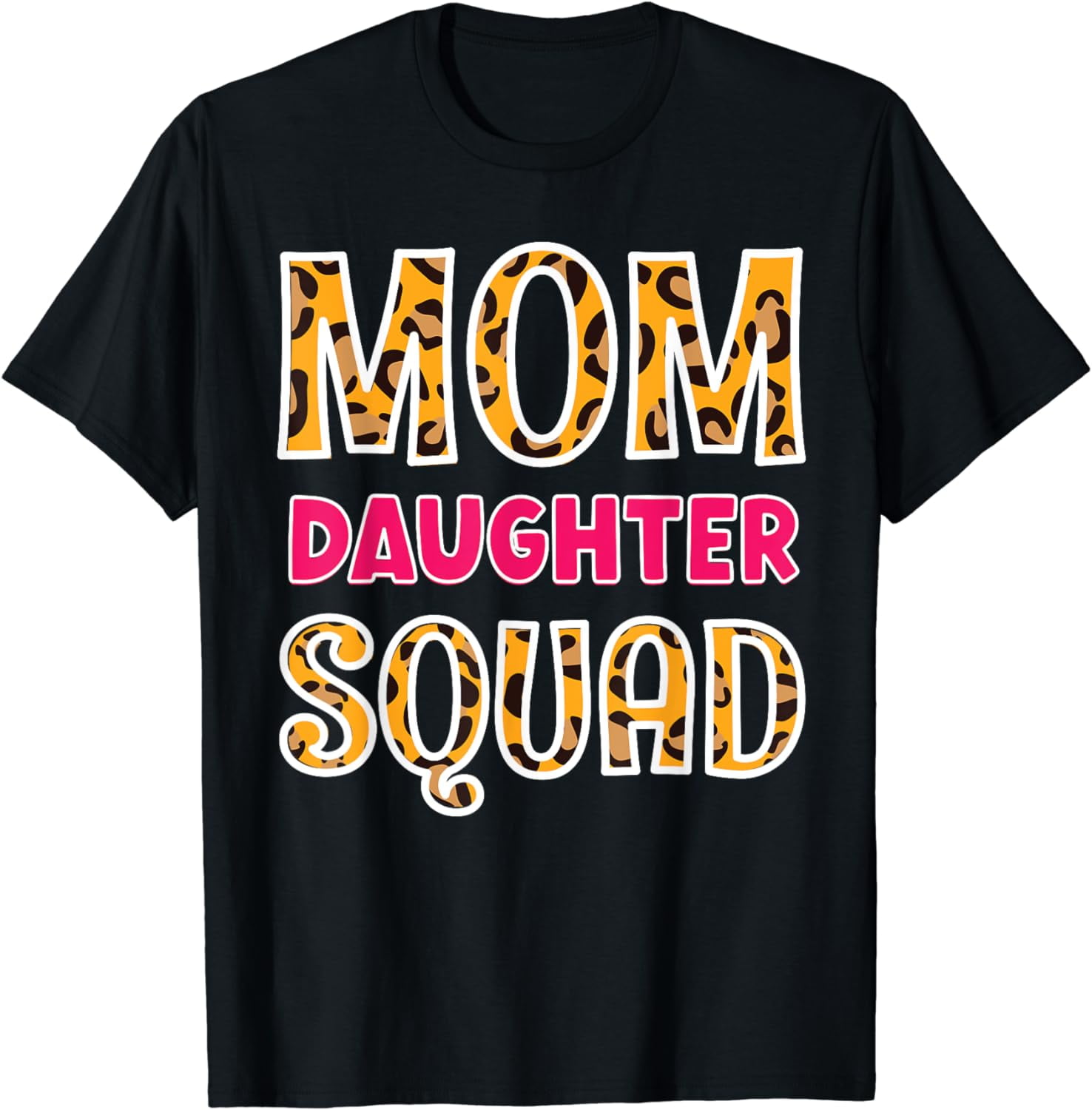 Mom Daughter Squad Leopard Mothers Day Gifts For Grandma T-Shirt ...