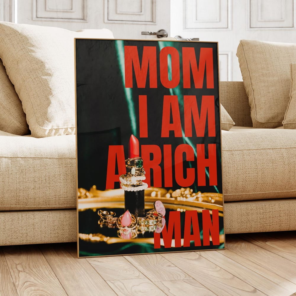 Mom I Am A Rich Man Print: Bold Lipstick Luxury Poster UNFRAMED PAPER ...