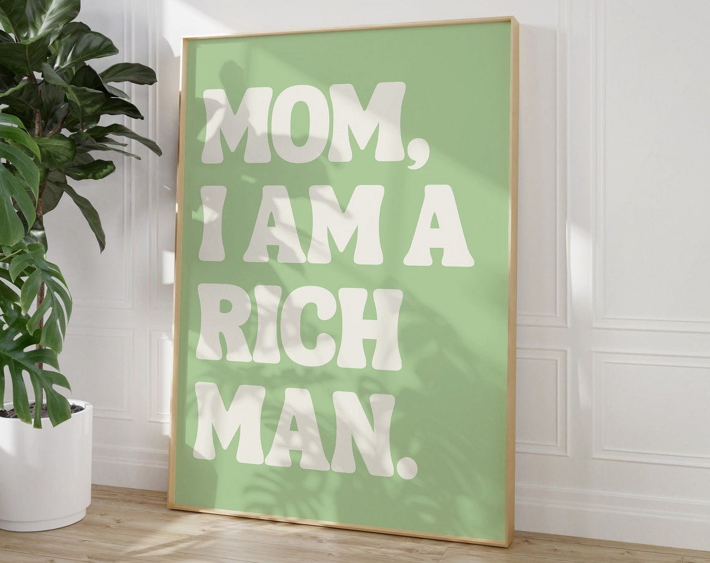 Mom I Am A Rich Man Print, Cher Quote Poster, Feminist Wall Art, Trendy ...