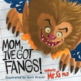 Mom, I've Got Fangs!, (Paperback) - Walmart.com