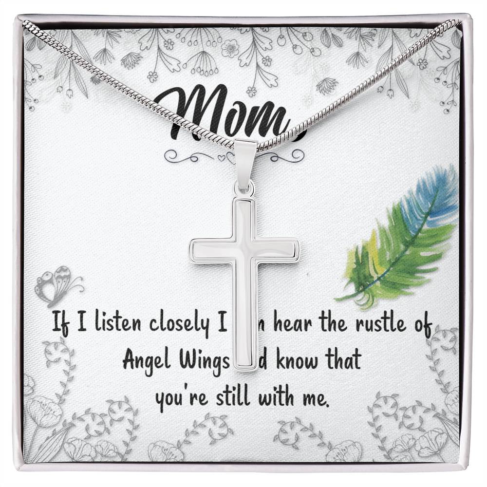 Mom If I Listen Closely I Can Hear The Rustle Of Angel Wings - Cross ...