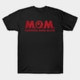 Mom Keeping Alive Funny Quotes Sarcastic Realistic Everyday Humor ...