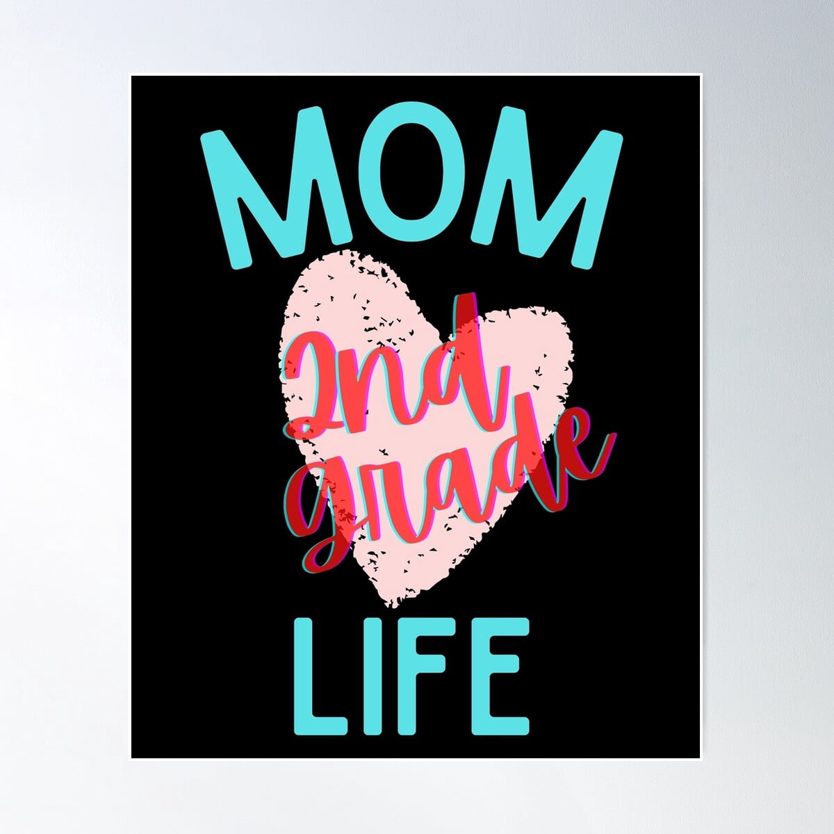 Mom Life 2Nd Grade Back To School Poster Wall Art, Modern Wall Decor ...