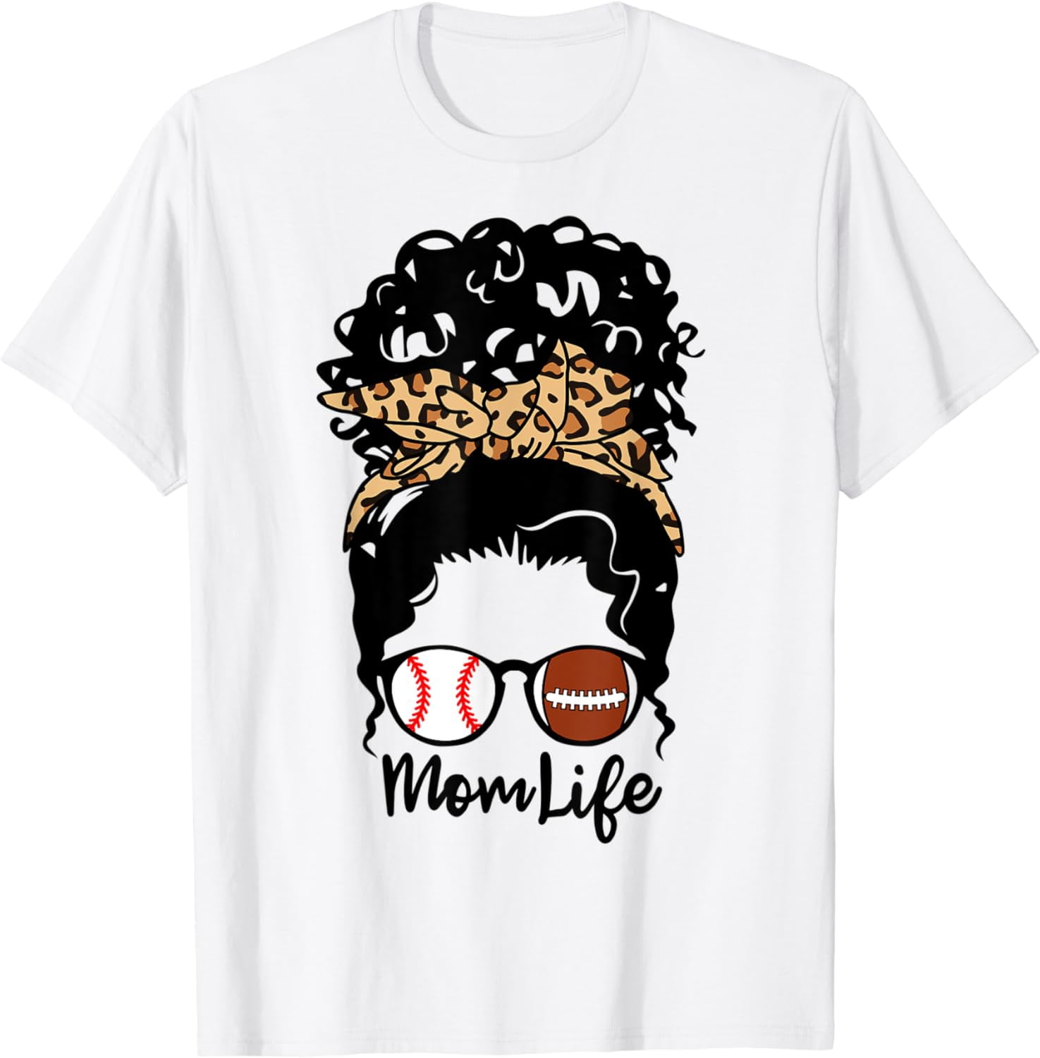 Mom Life Messy Bun Curly Hair Football Baseball Player Mom T-Shirt ...