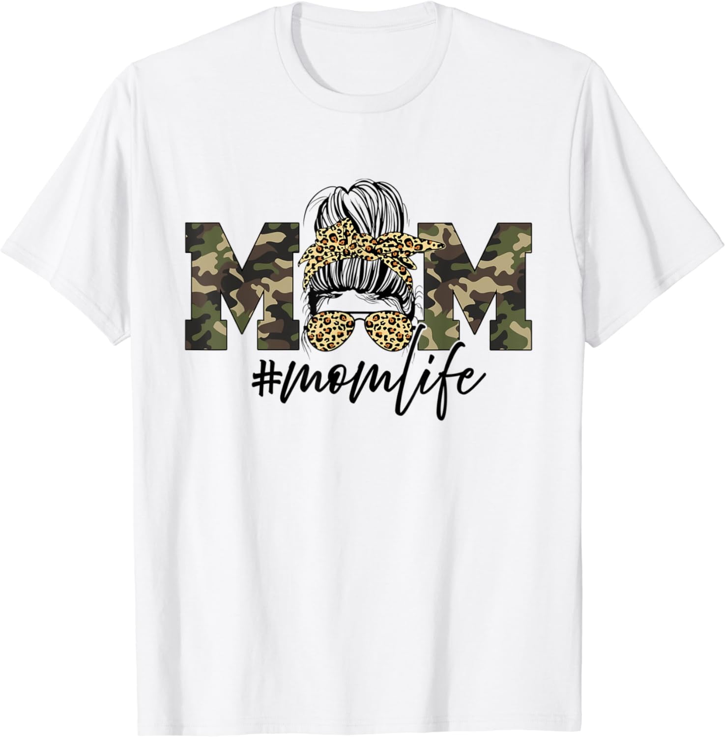 Mom Life Messy Bun Hair Camouflage Leopard Print Mothers Day T-Shirt ...