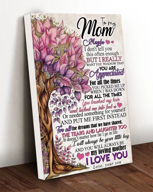 To My Mom Maybe I Don'T Tell You This Often Enough Your Son Mother'S ...