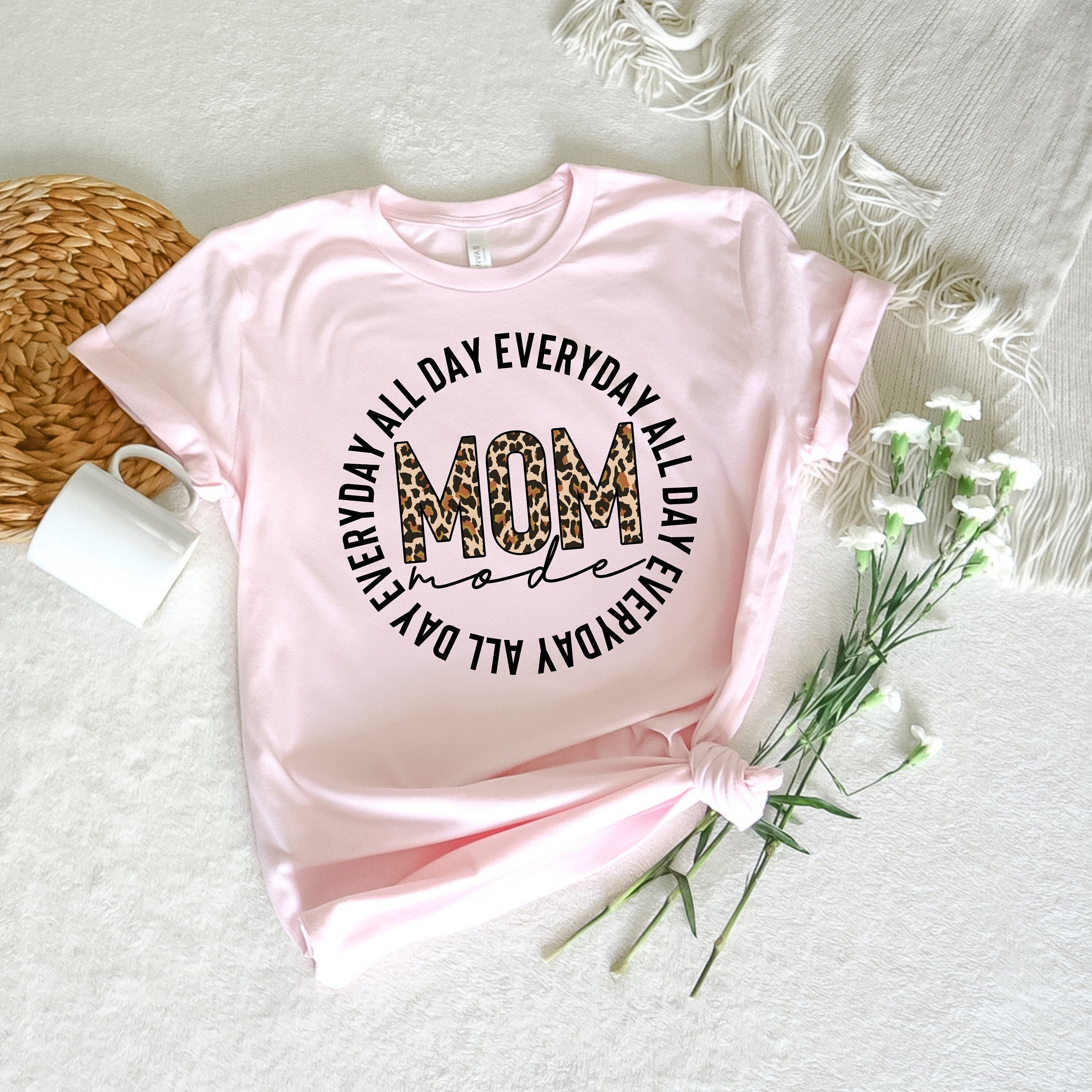 Mom Mode Everyday All Day Shirt Mother Day Mother Day Gift Mother ...