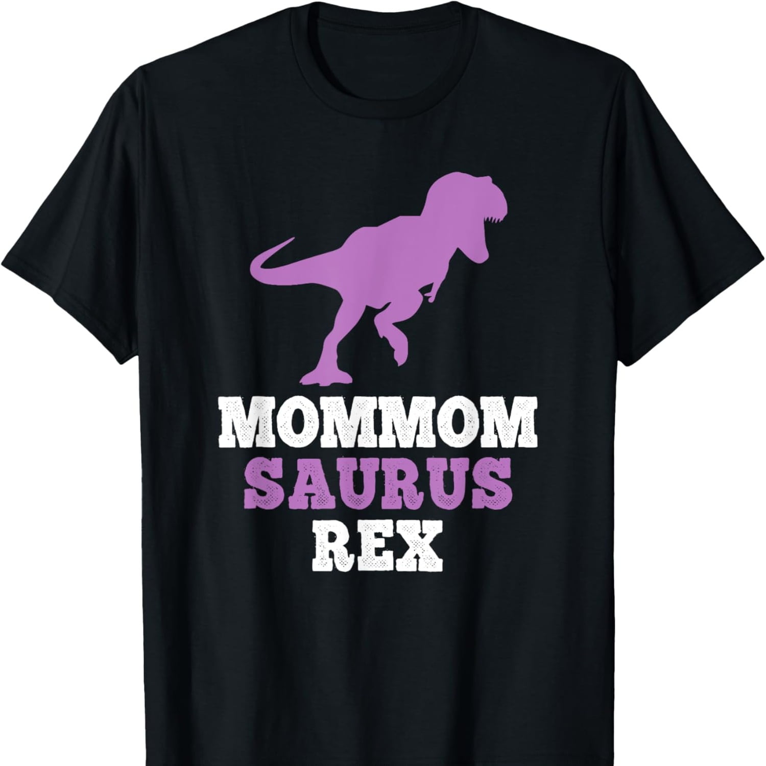 Mom-Mom-Saurus Rex Dino Dinosaur MomMomSaurus Funny MomMom T-S1Hirt ...