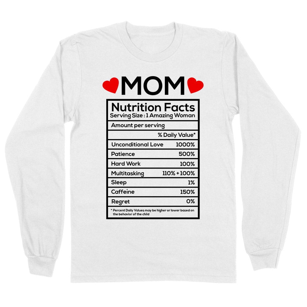 Mom Nutrition Facts Long Sleeve Shirt Unisex Large White - Walmart.com