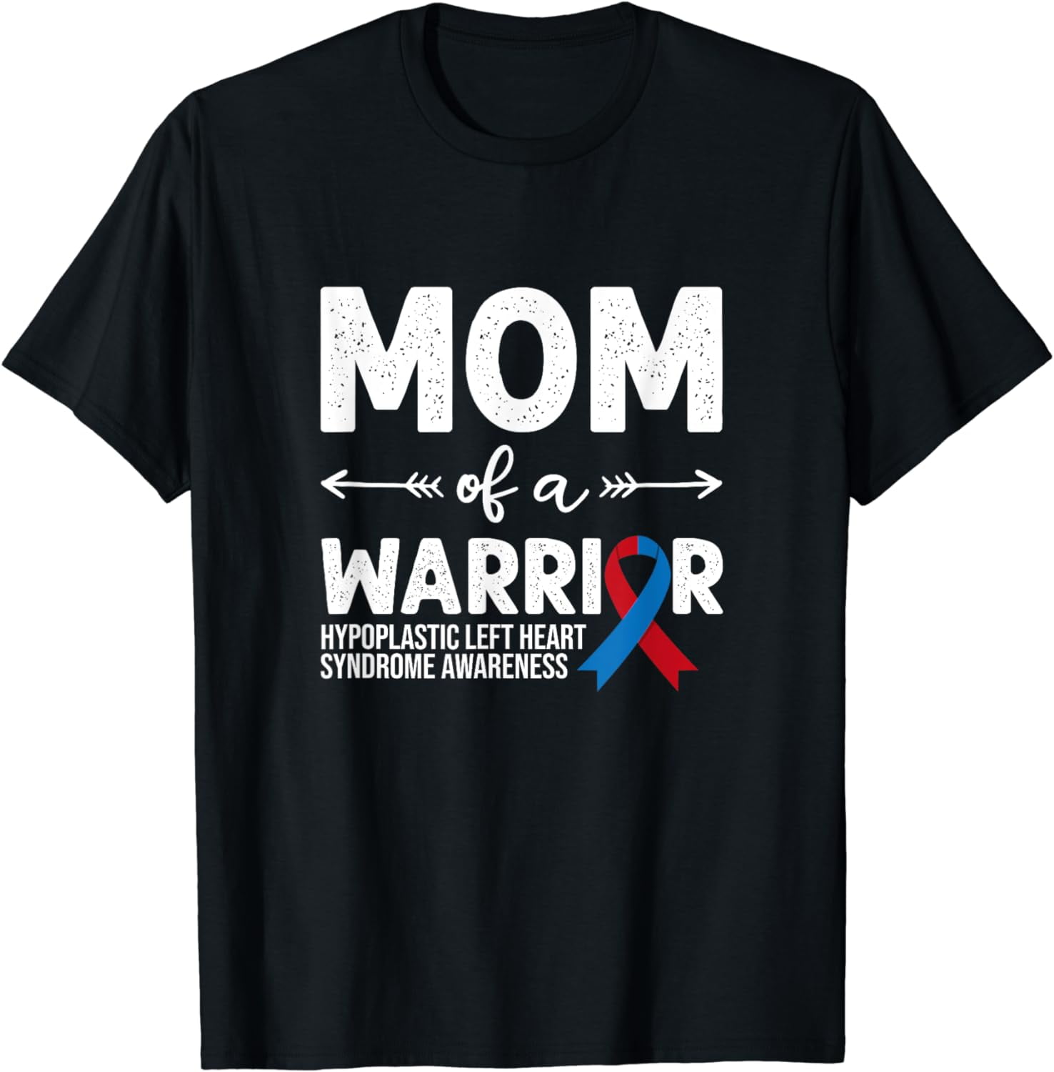 Mom Of A Warrior, Red & Blue Ribbon HLHS Awareness T-Shirt - Walmart.com