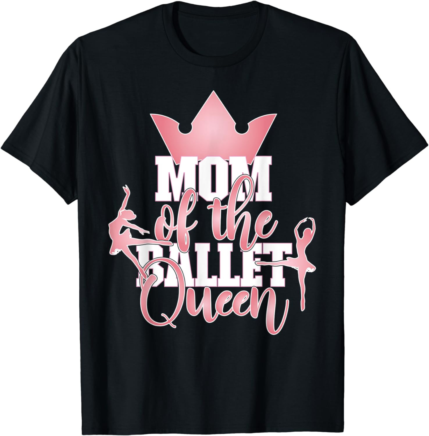 Mom Of The Ballet Queen Matching Dance Party T-Shirt - Walmart.com