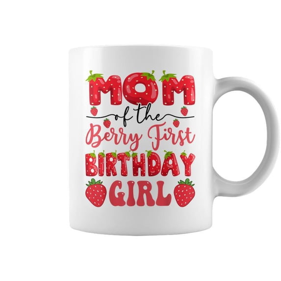 Mom Of The Berry First Birthday Girl Strawberry Lover Coffee - Walmart.com