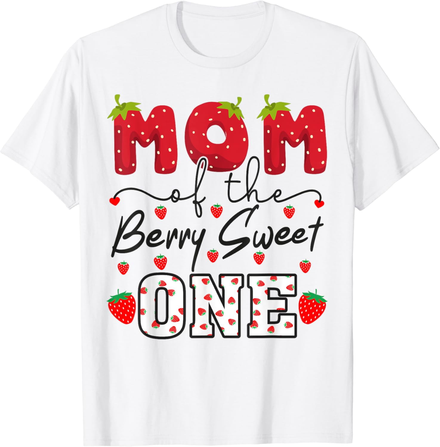 Mom Of The Berry Sweet One Strawberry T-Shirt - Walmart.com