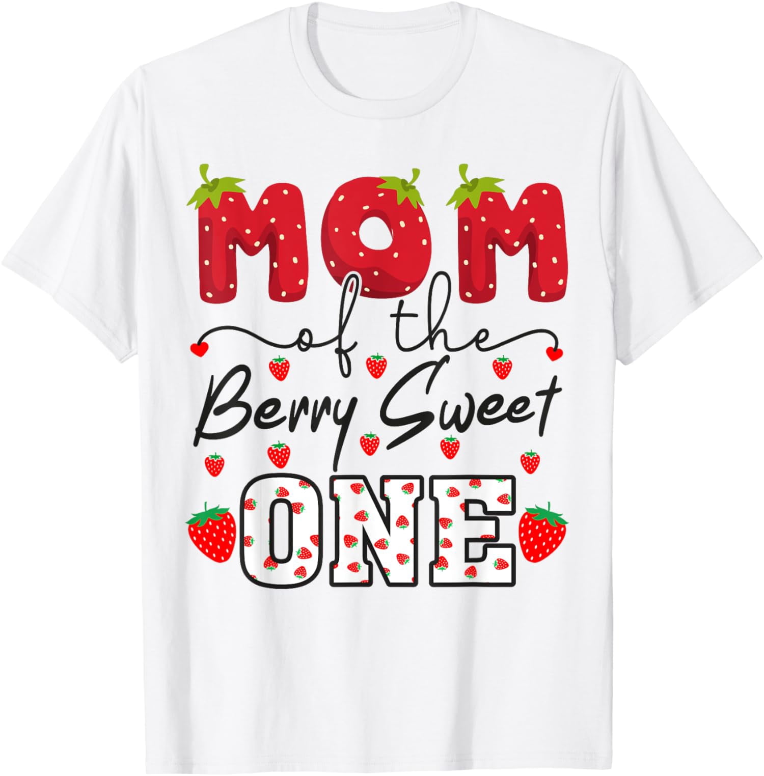 Mom Of The Berry Sweet One Strawberry T-Shirt - Walmart.com