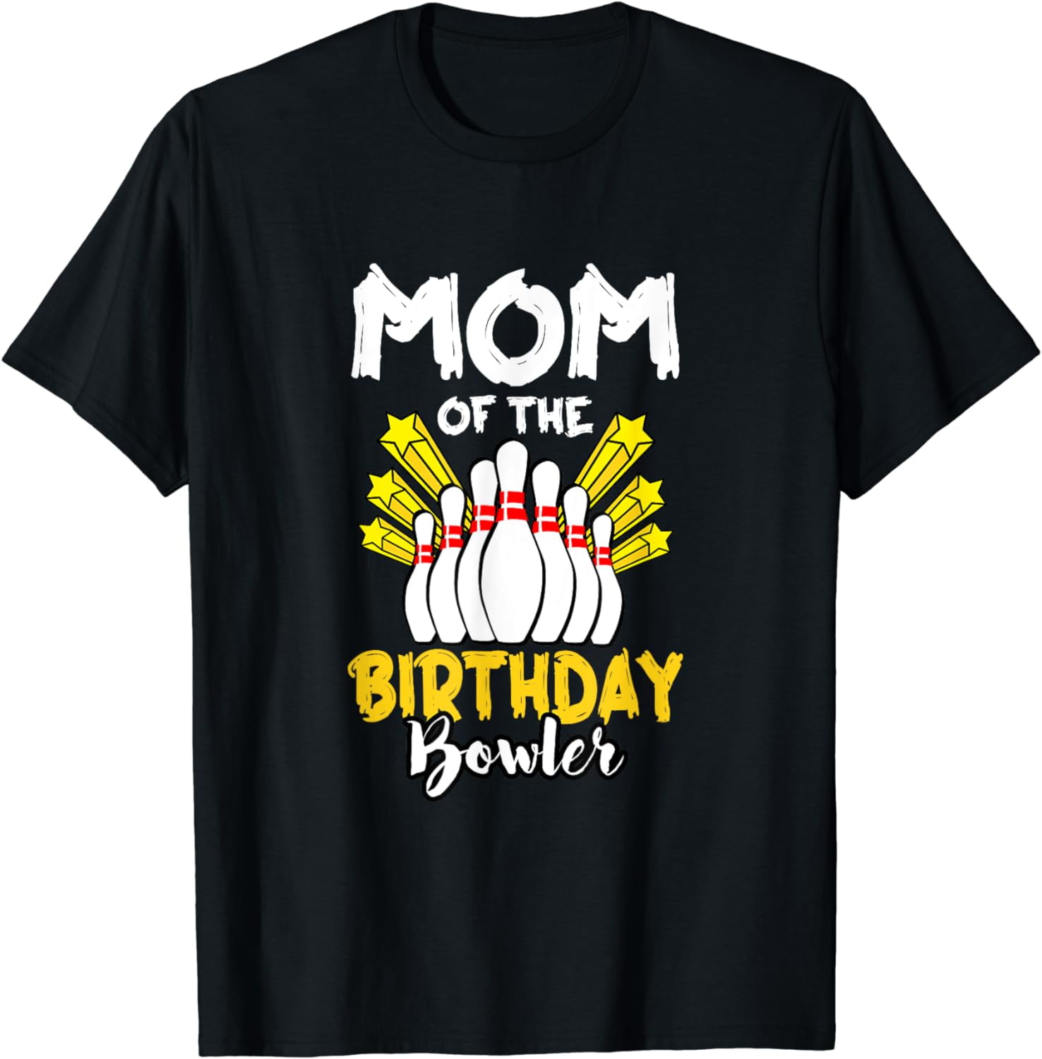 Mom Of The Birthday Bowler, Birthday Bowling T-Shirt - Walmart.com