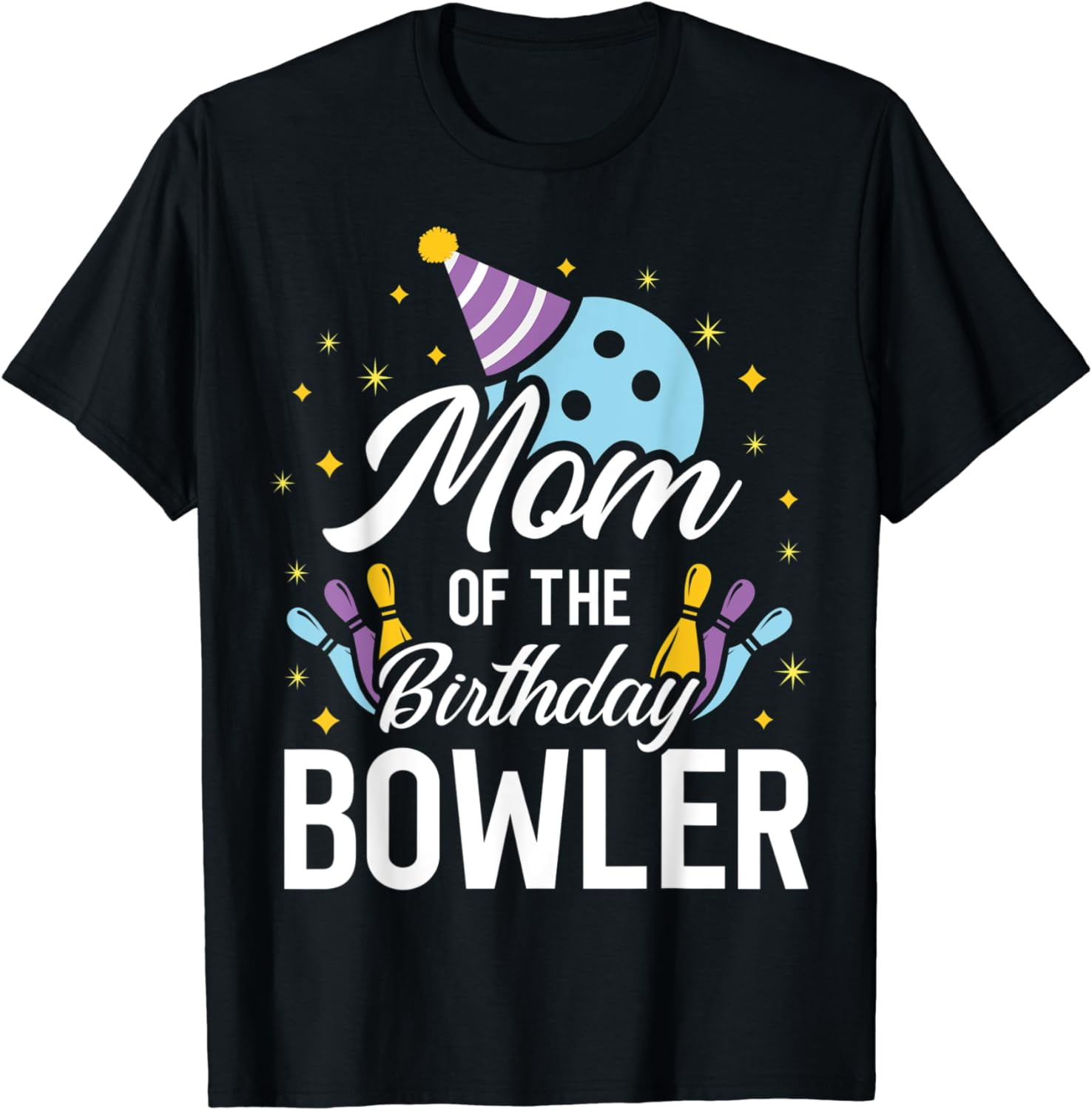 Mom Of The Birthday Bowler Bowling Party Matching Family T-Shirt ...