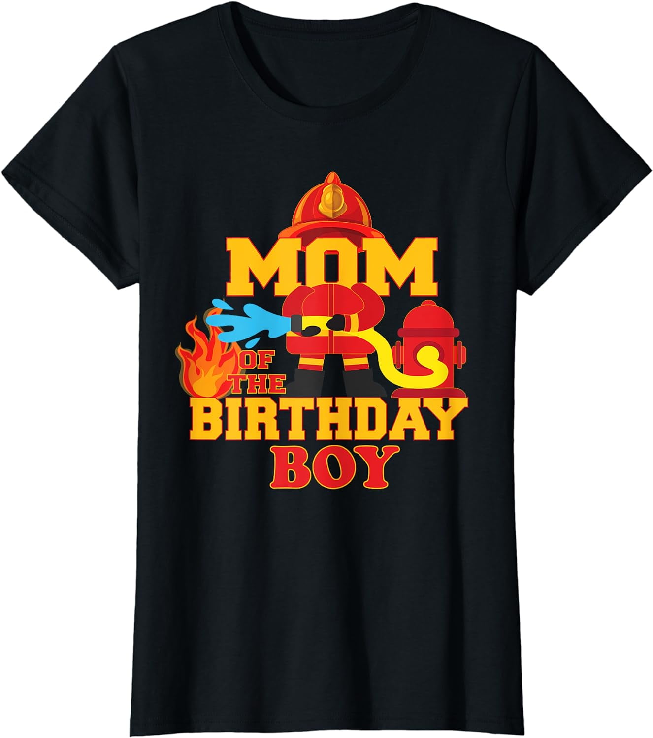 Mom Of The Birthday Boy Firetruck Firefighter Party T-Shirt - Walmart.com