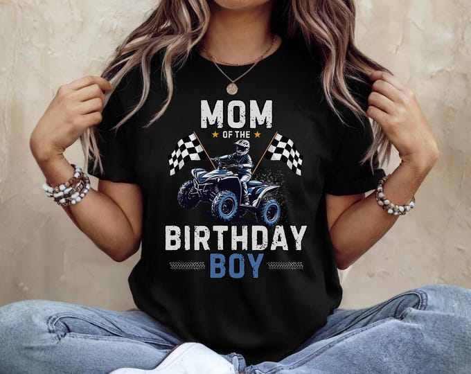 Mom Of the ATV Birthday Boy Shirt, Quad Bike Birthday Family Outfit ...