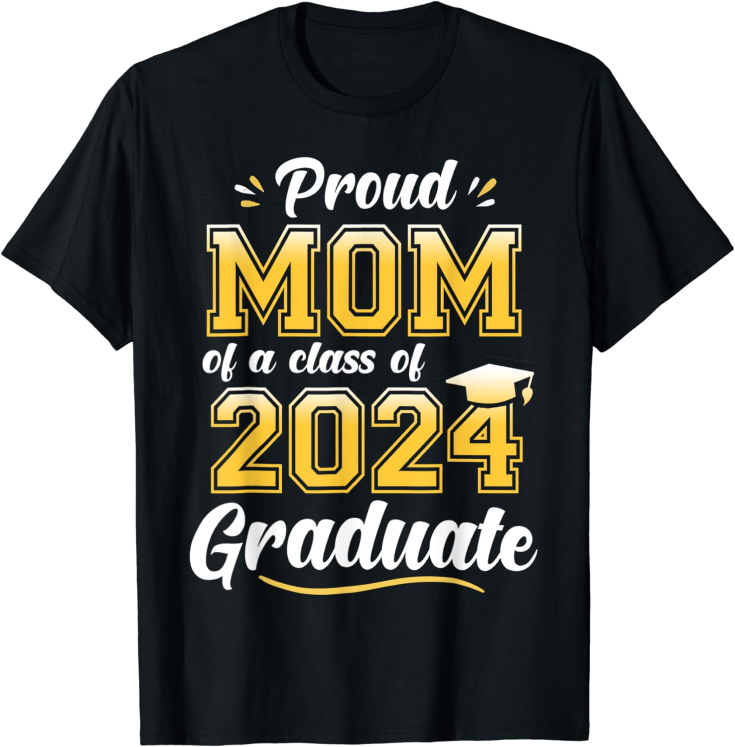 Mom Senior 2024 Proud Mom Of A Class Of 2024 Graduate Short T-Shirt ...