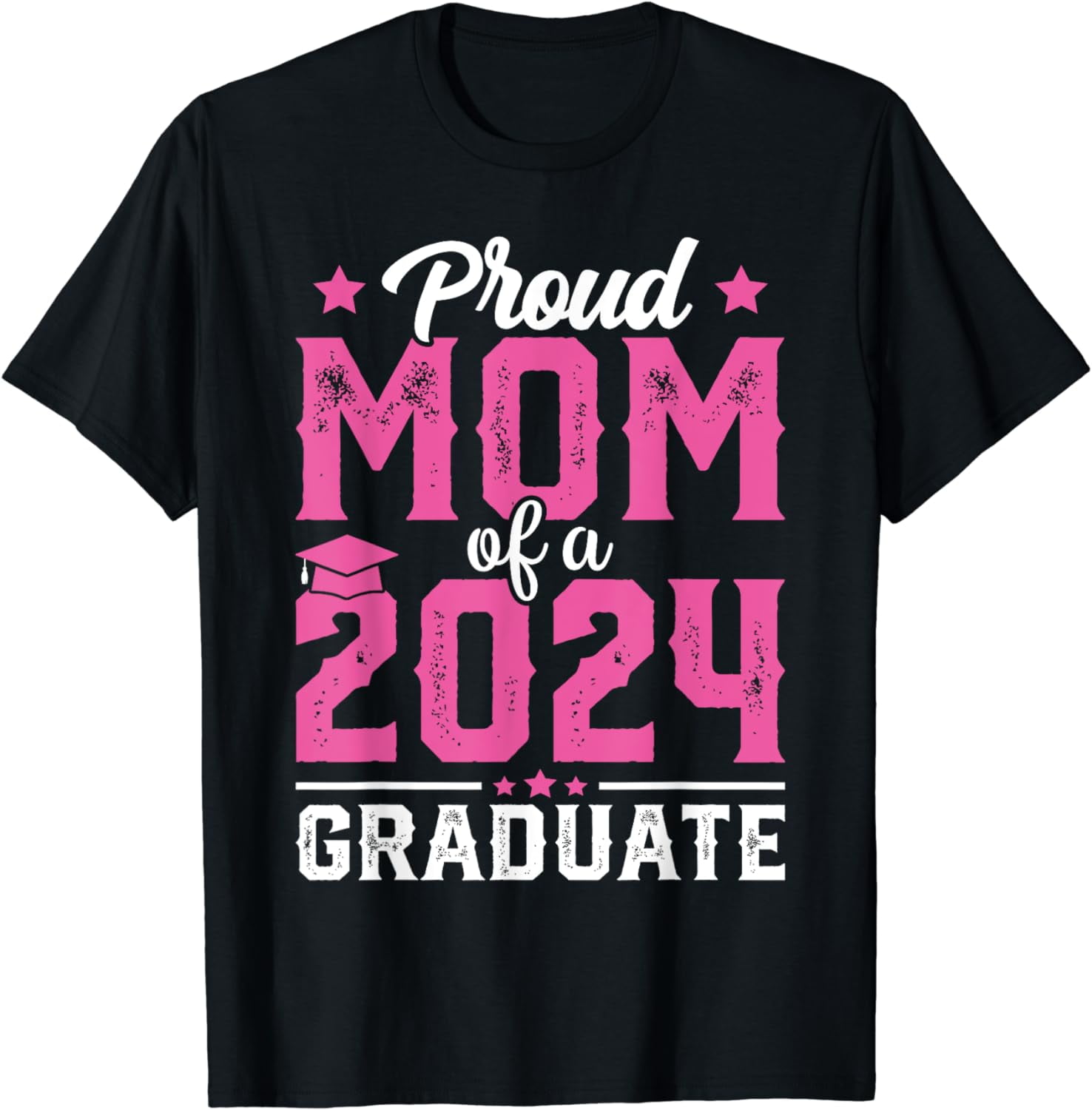 Mom Senior 2024 Proud Mom Of A Class Of 2024 Graduate T-Shirt - Walmart.com