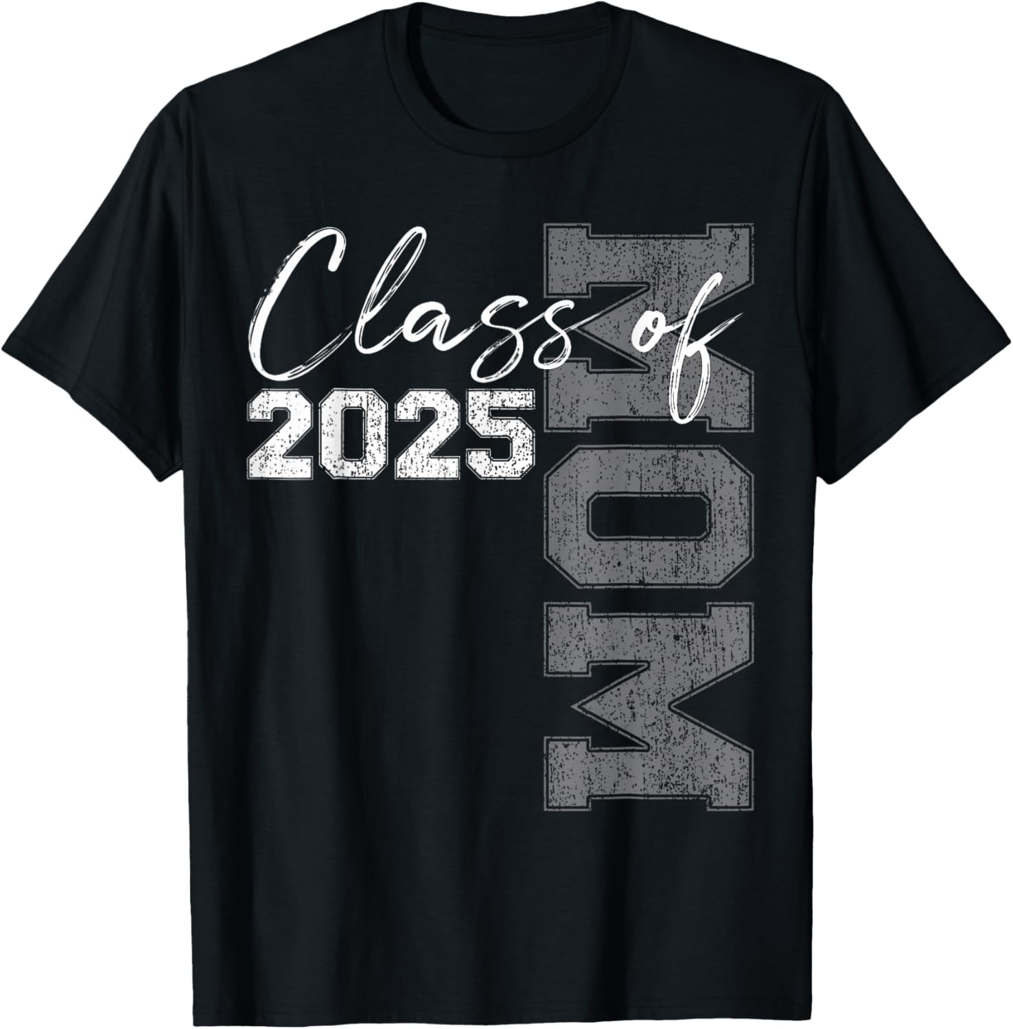 Mom Senior 2025 Proud Mom of a Class of 2025 Graduate Mother T-Shirt ...