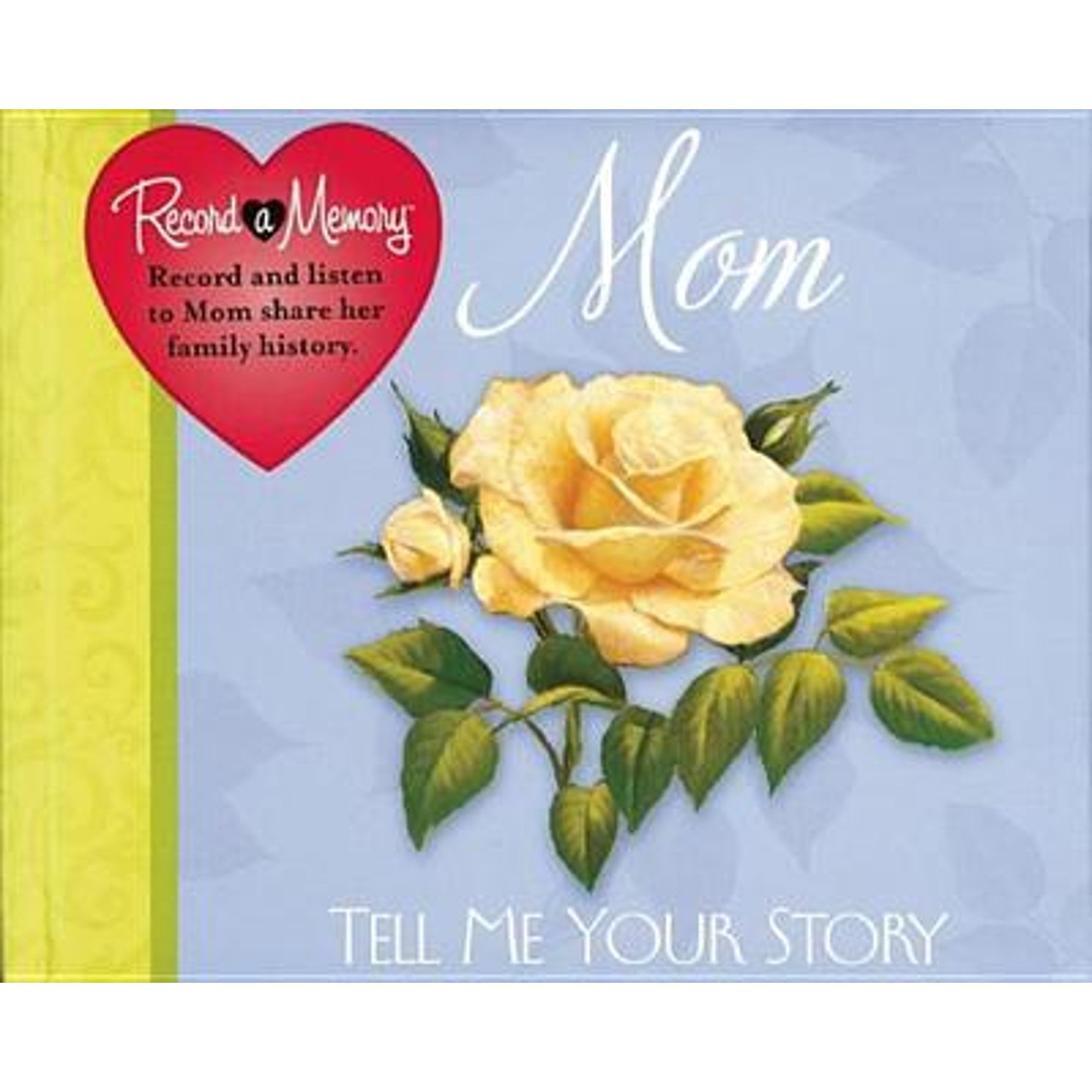 Mom Tell Me Your Story Hardcover By Publications International Creator