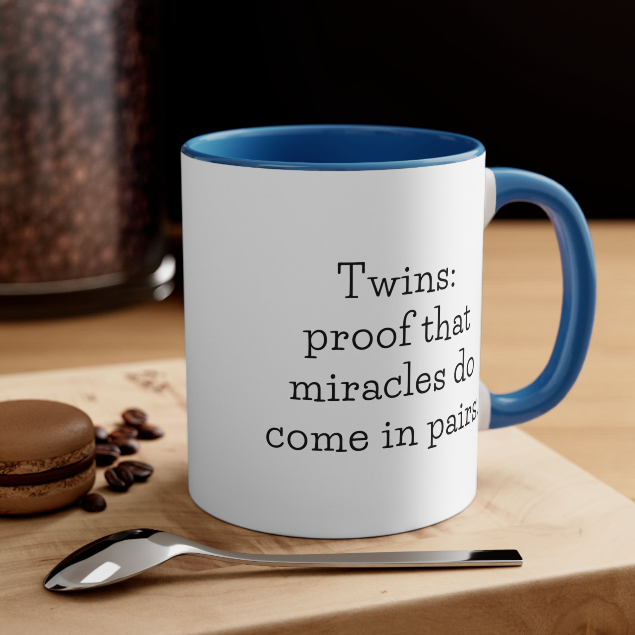 Mom of Twins Gifts Two-Tone 11oz Mug Proof that miracles do come in ...