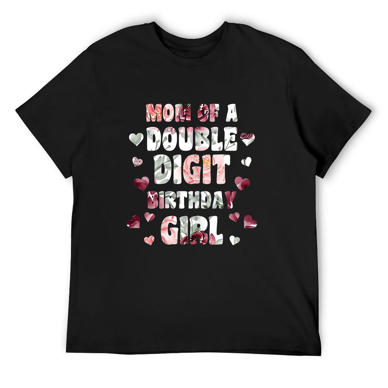 Mom of a double digit Birthday Girl 10 Years T-Shirt Black 2XL ...