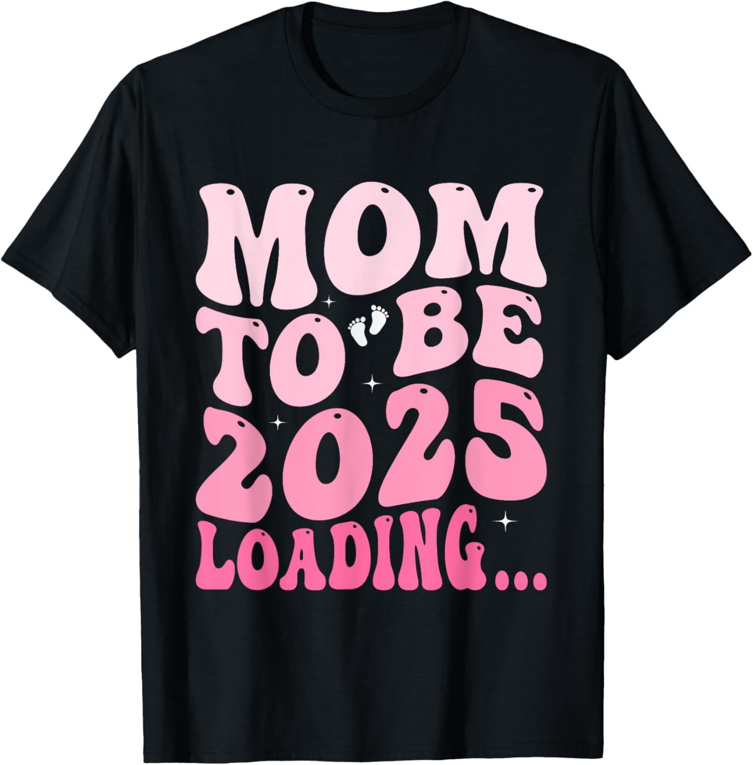 Mom to be 2025 Loading Mom Est 2025 Promoted to Mommy Groovy T-Shirt ...