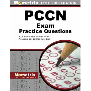PCCN Review Book 2019-2020: PCCN Study Guide and Practice Test ...