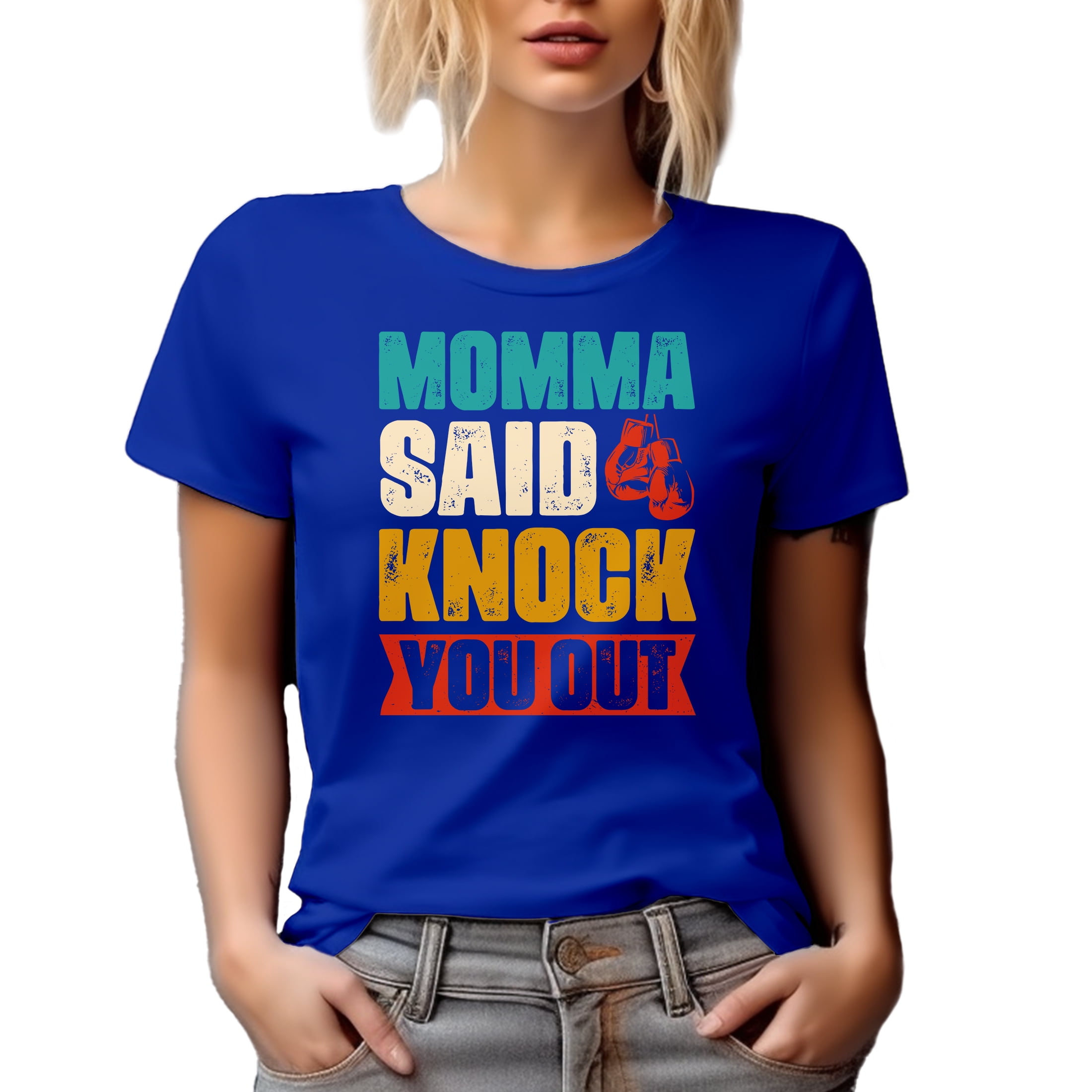 Momma Said Knock You Out Quote with Boxer or Boxing Gloves, Royal Blue ...