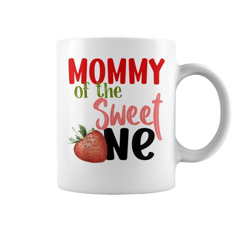 Mommy The Sweet One Strawberry Birthday Family Party Coffee Mugs ...