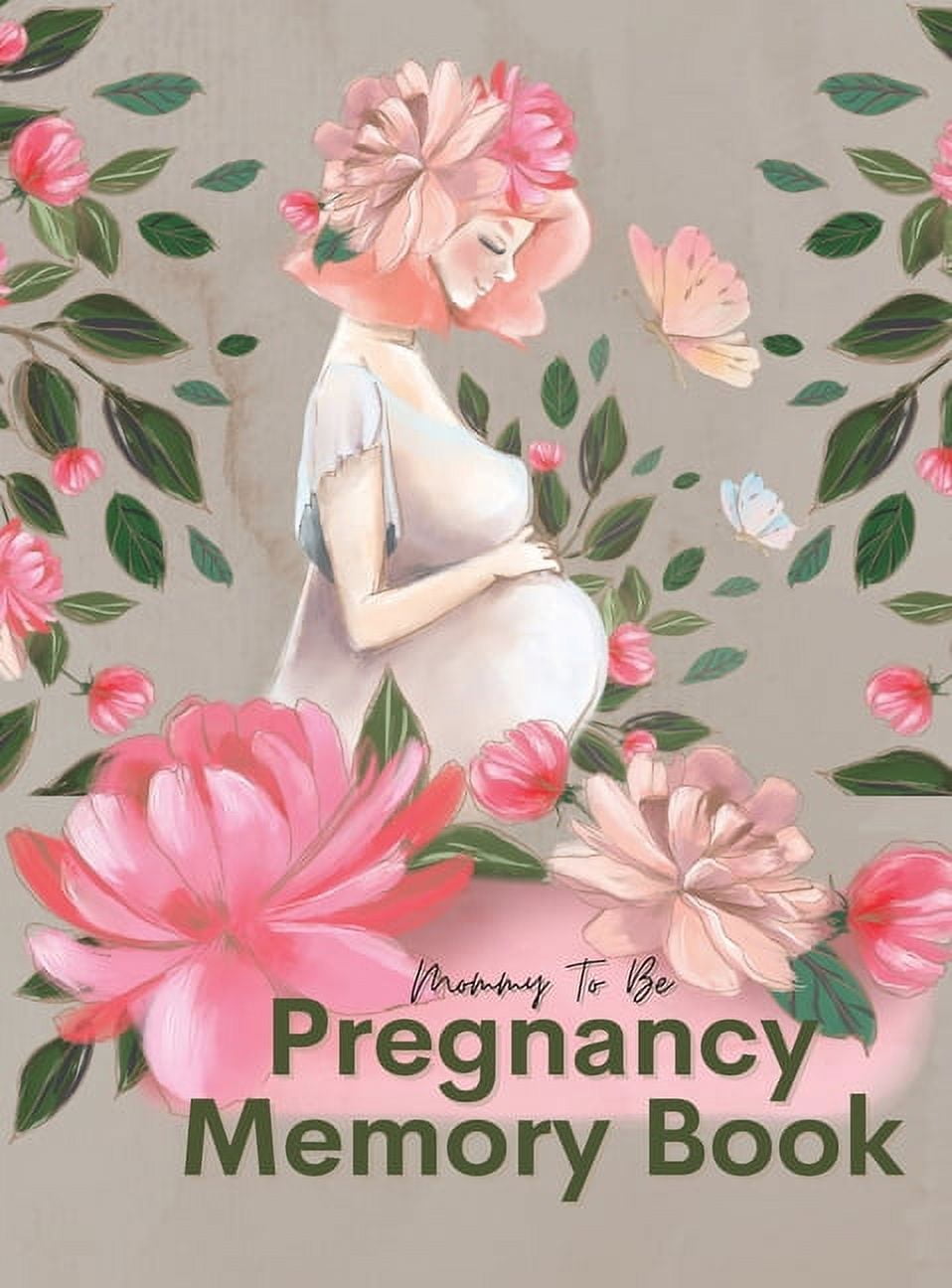 Mommy To Be Pregnancy Memory Book, (Hardcover) - Walmart.com