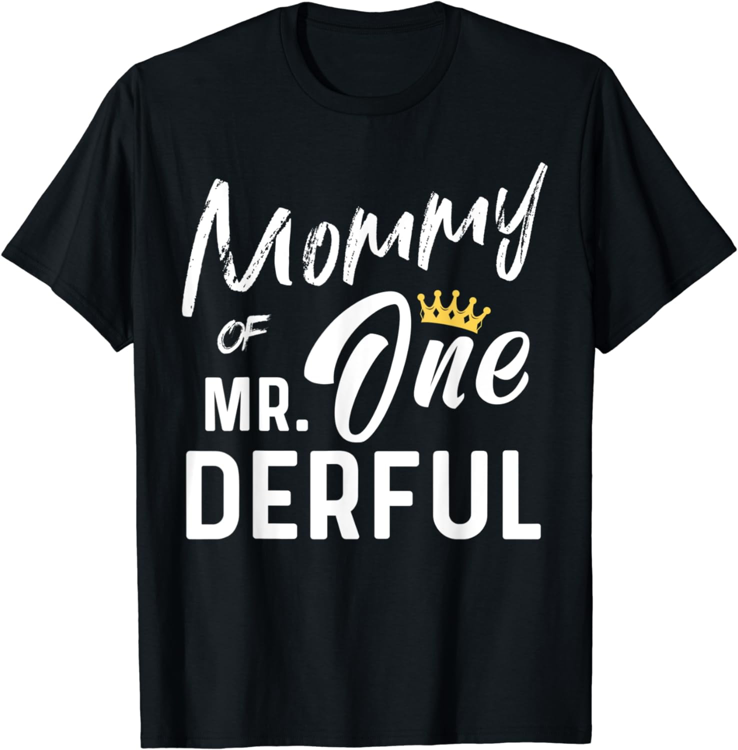 Mommy of Mr 1st Birthday Onederful First One-Derful Matching T-Shirt ...