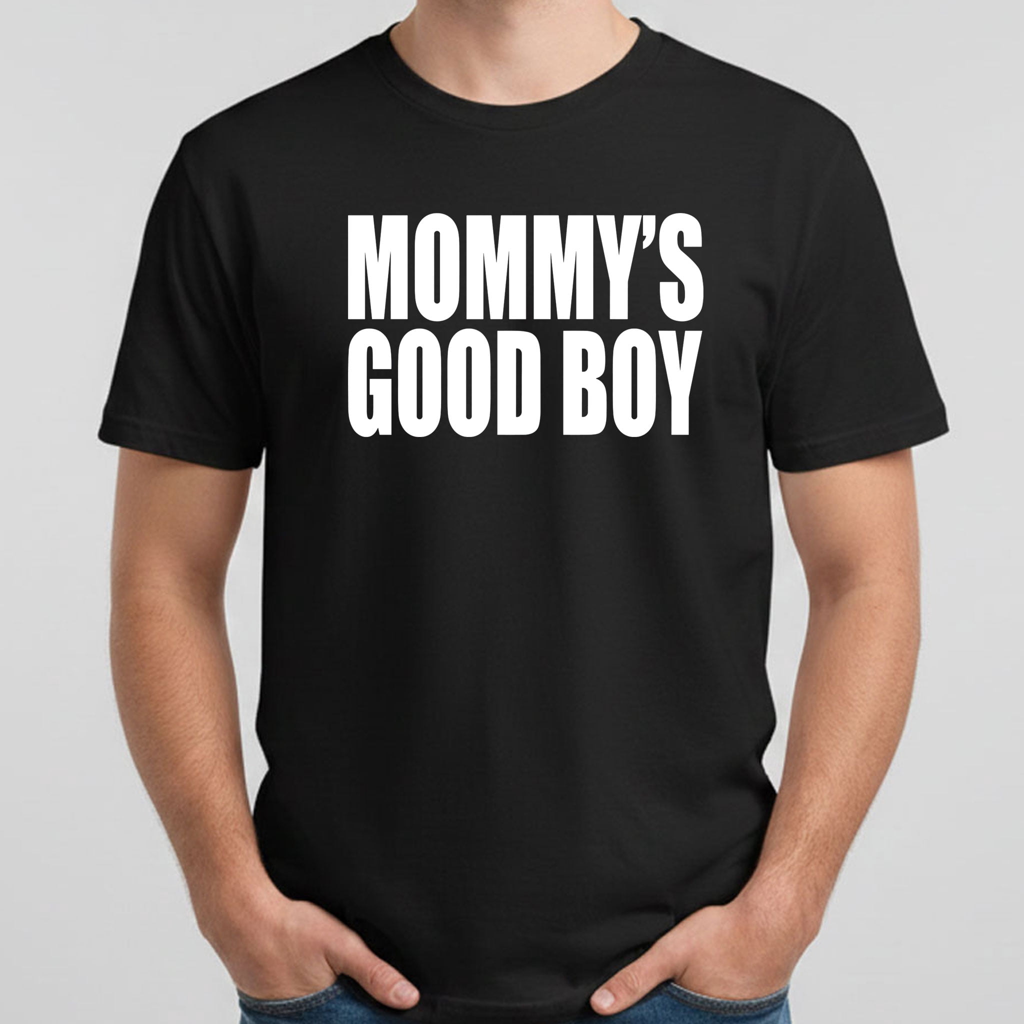 Mommy’s Good Boy T-Shirt – Funny Bold Text Graphic Tee for Men ...