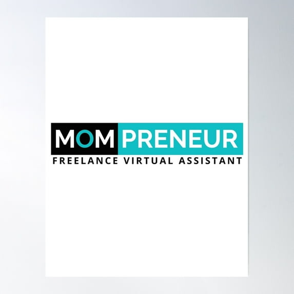 Mompreneur Freelance Virtual Assistance Poster Wall Art, Modern Wall ...