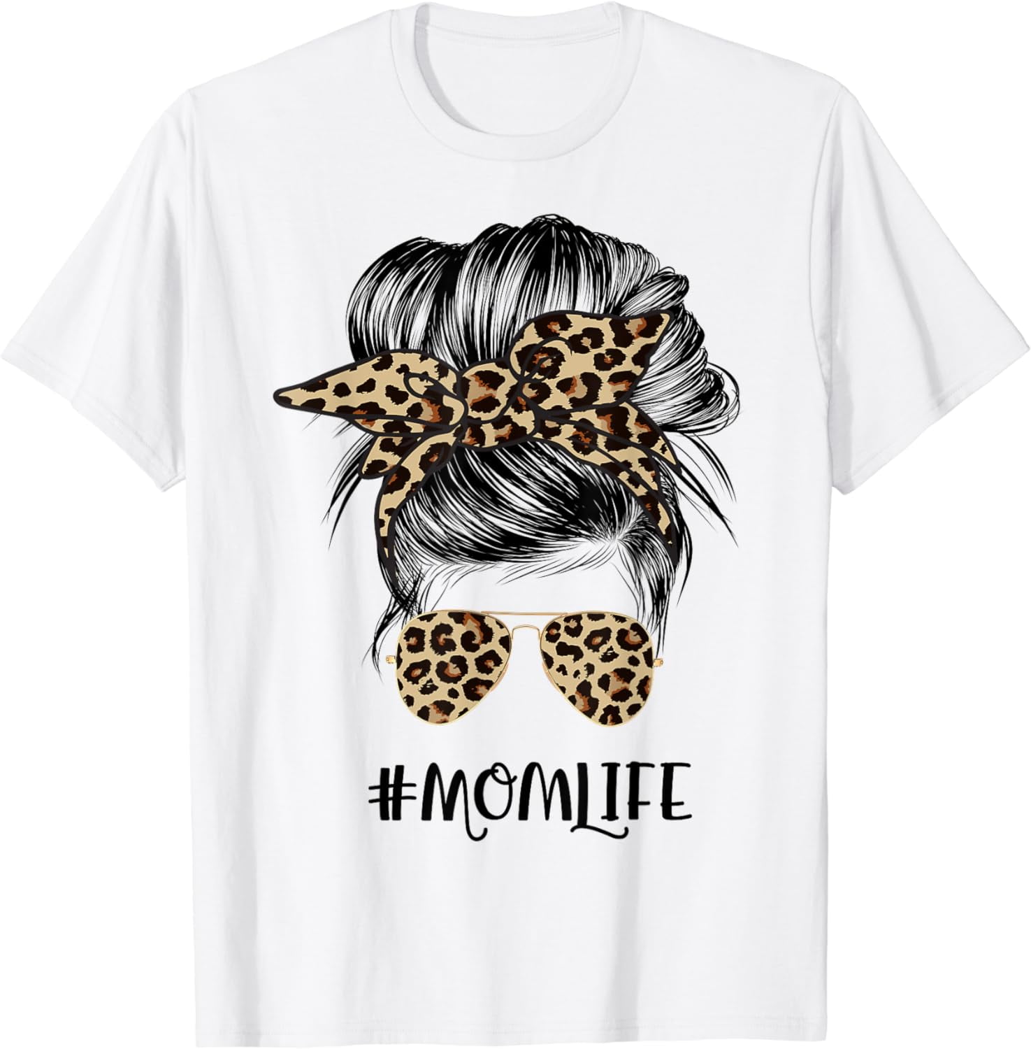 Moms Life Messy Bun Cool Moms Womens Leopard Shades Cute T-Shirt ...