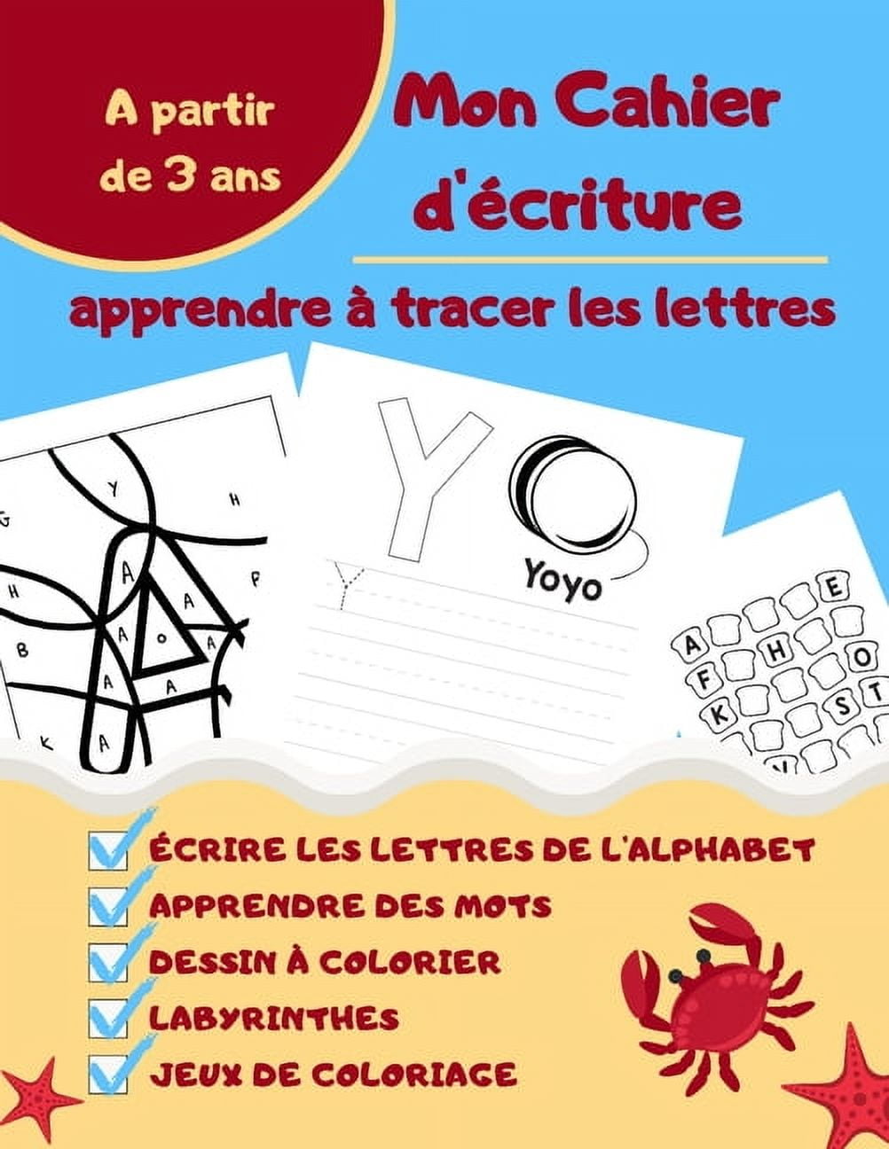 Mon Cahier d'écriture - Apprendre à tracer les lettres: Apprendre à ...