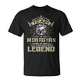 Monaghan Name Gift Team Monaghan Lifetime Member Legend Unisex TShirt ...