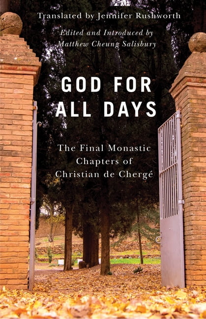 Monastic Wisdom God for All Days: The Final Monastic Chapters of ...