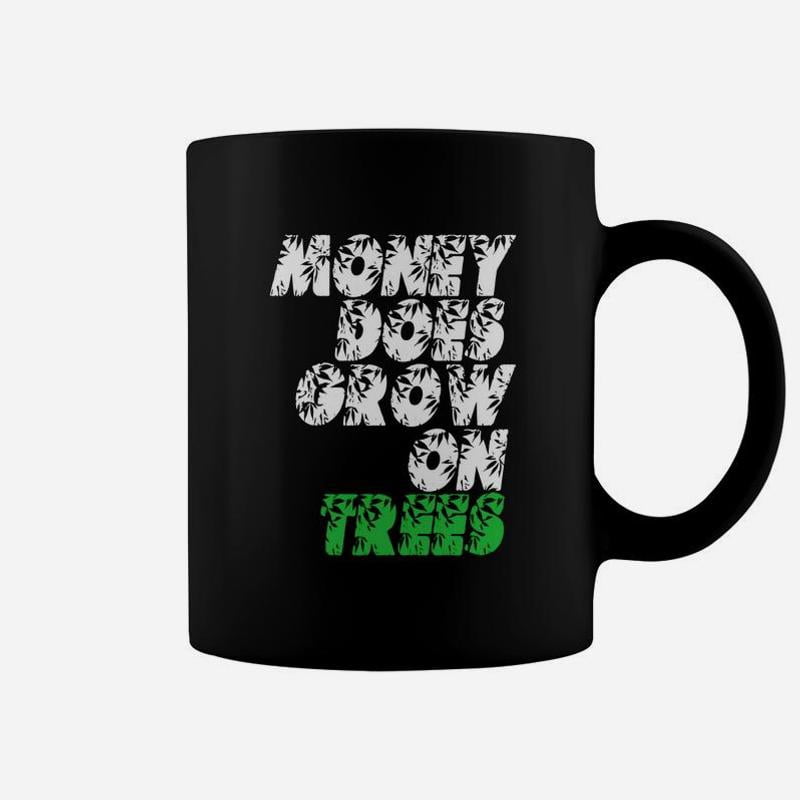 Money Does Grow On Trees Coffee Mug - Walmart.com